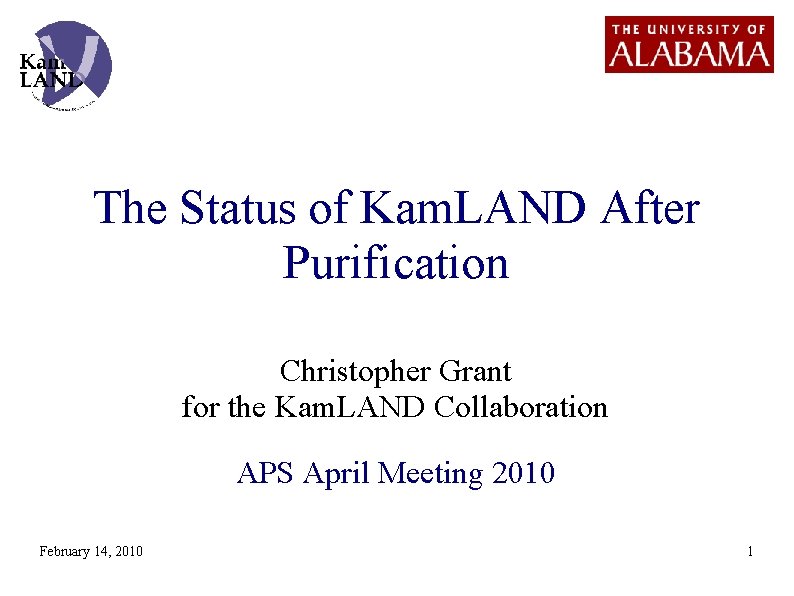 The Status of Kam LAND After Purification Christopher