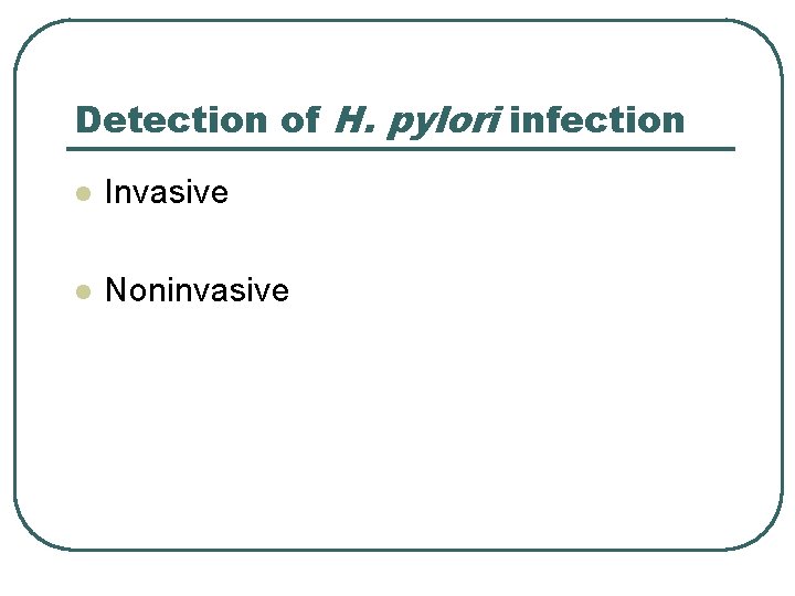 H Pylori Helicobacter Pylori l History 1906 1982