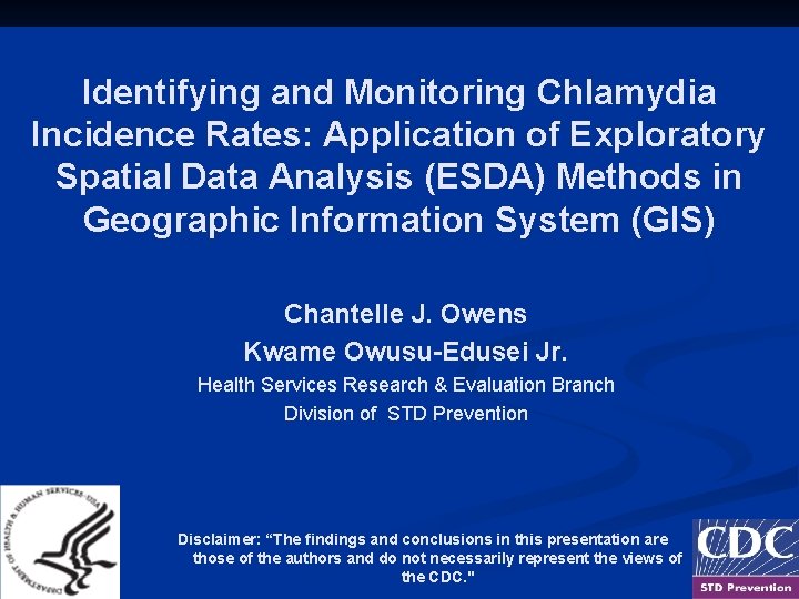Identifying and Monitoring Chlamydia Incidence Rates Application of