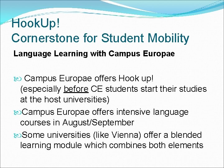 Hook Up Cornerstone for Campus Europae Student Mobility