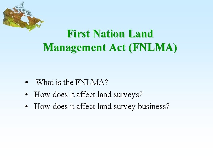 First Nation Land Management Act FNLMA What is