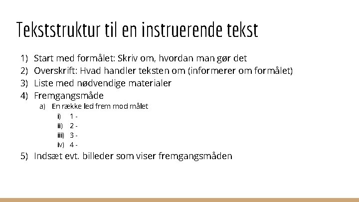 Instruerende tekst Hvad er en instruerende tekst Skabelon