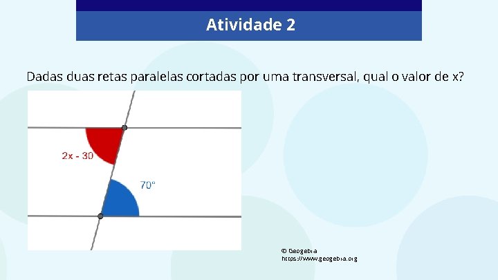 Paralelas e transversal Parte III 7 7 ano