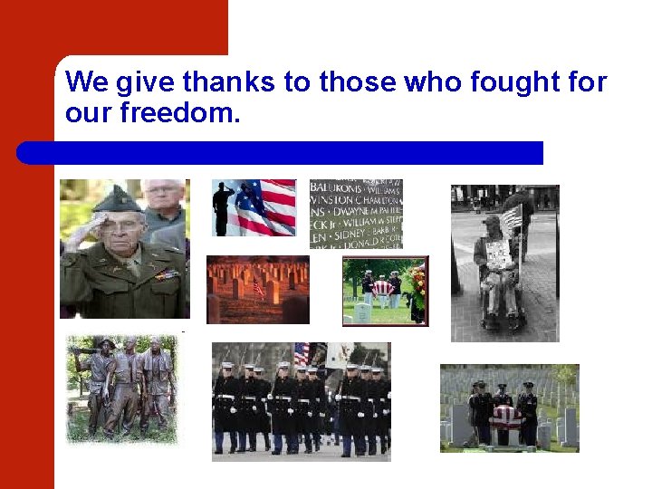 Veterans Day A Celebration of Freedom What is