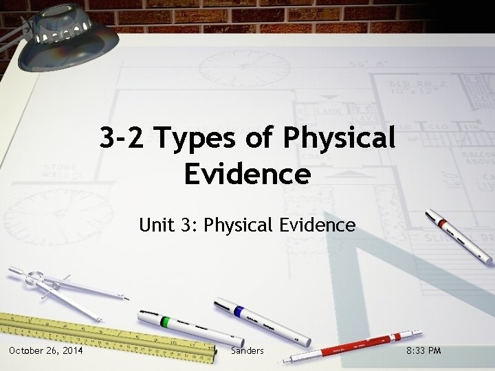 3 2 Types of Physical Evidence Unit 3