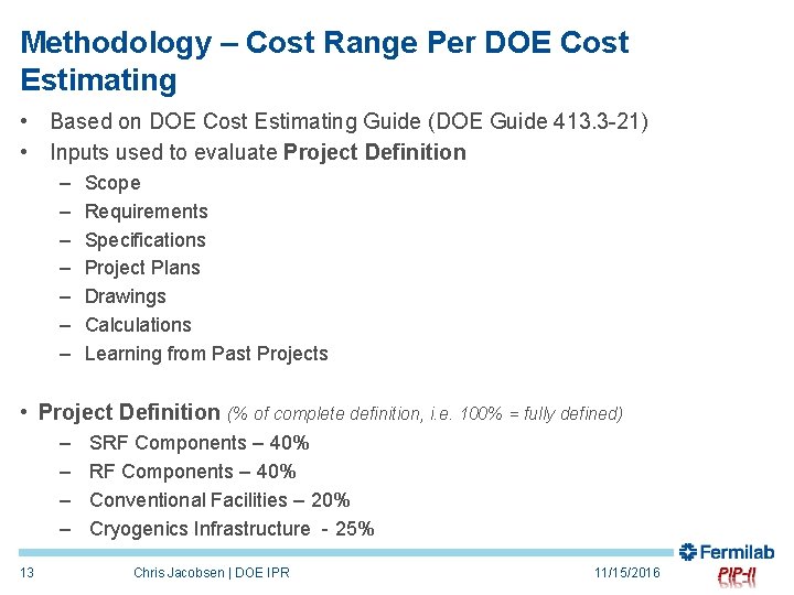 Cost Estimate Review Christopher Chris Jacobsen DOE Independent