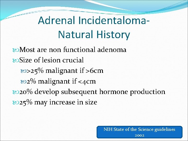 Adrenal Incidentaloma Evidence Based Approach Dr Daniel Wong
