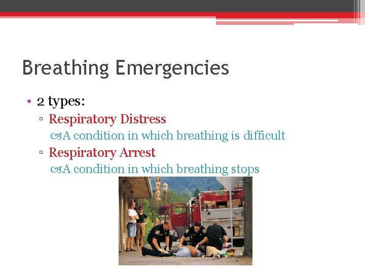 Breathing Emergencies Part 3 Chapter 6 The Basics