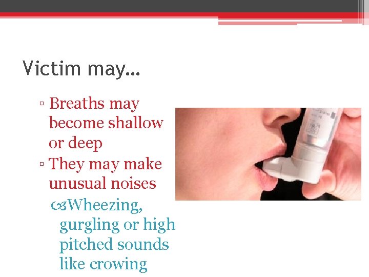 Breathing Emergencies Part 3 Chapter 6 The Basics