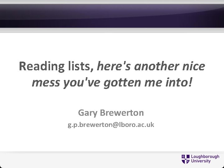 Reading lists heres another nice mess youve gotten