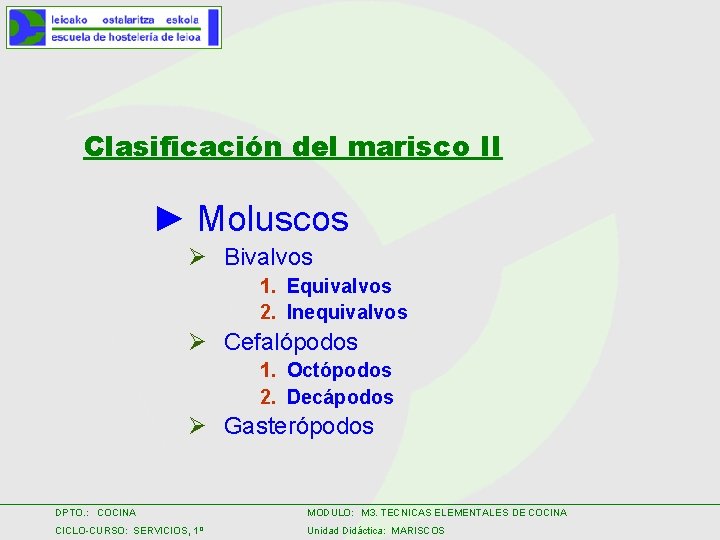 LOS MARISCOS Definicin Animales acuticos marinos o continentales