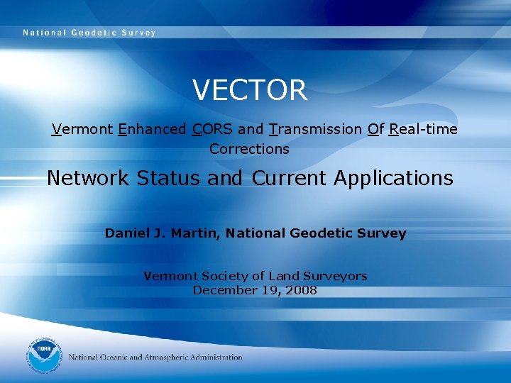 VECTOR Vermont Enhanced CORS and Transmission Of Realtime