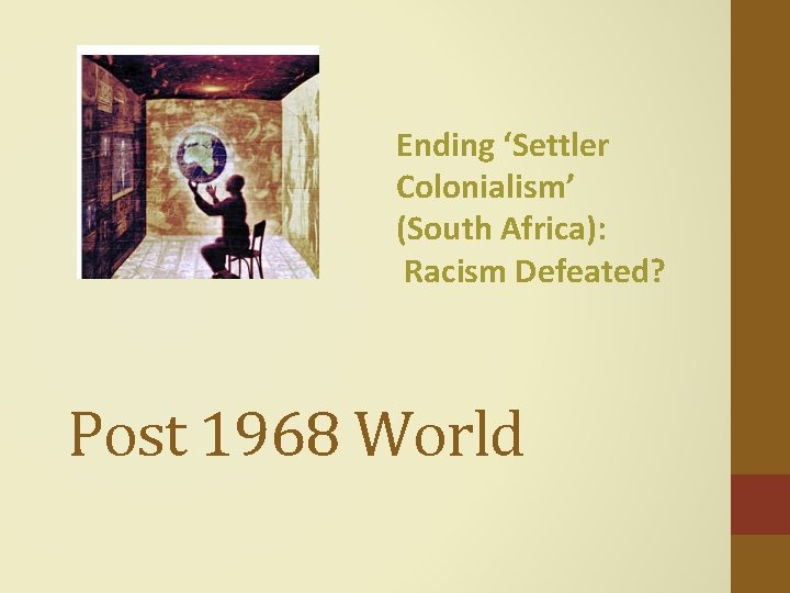 Ending Settler Colonialism South Africa Racism Defeated Post