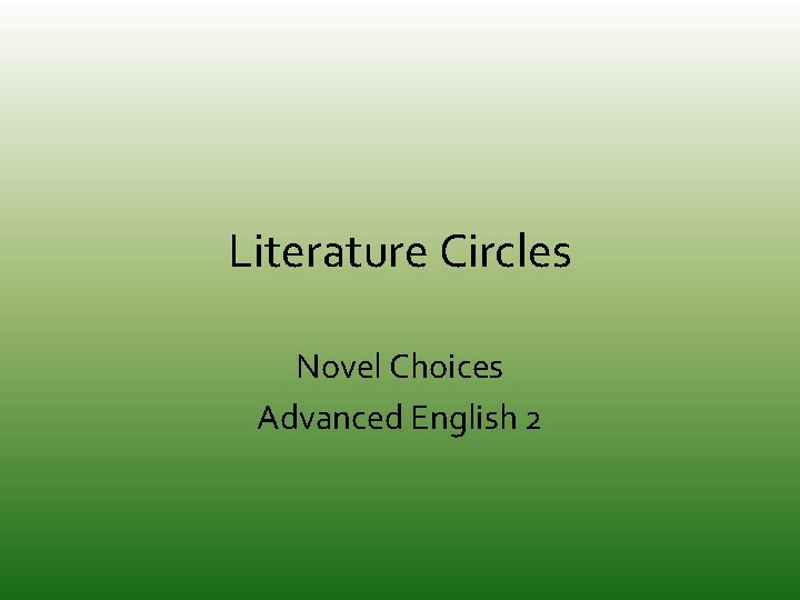 Literature Circles Novel Choices Advanced English 2 The