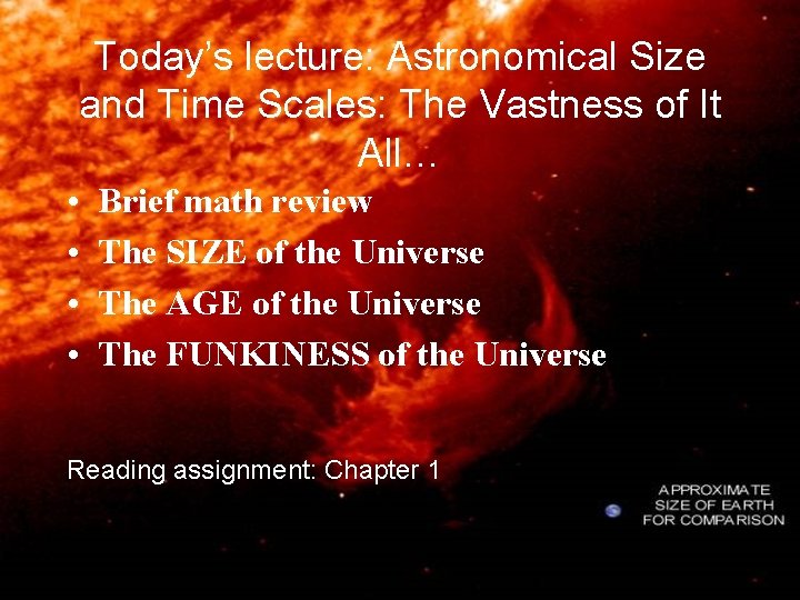 Todays lecture Astronomical Size and Time Scales The