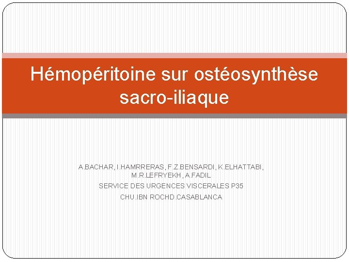 Hmopritoine sur ostosynthse sacroiliaque A BACHAR I HAMRRERAS