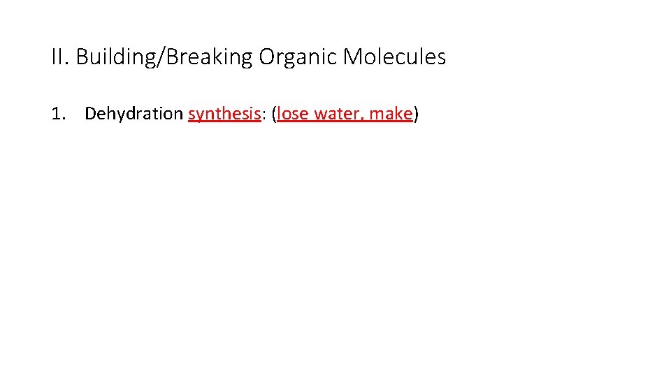 Chemical Reactions MakingBreaking Macromolecules I Chemical Reactions A