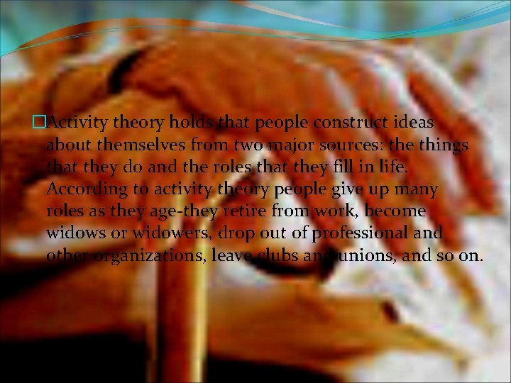 ACTIVITY THEORY Definition Activity theory is an umbrella