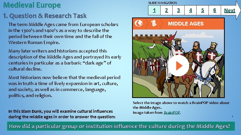 Medieval Europe 1 Question Research Task SLIDE NAVIGATION