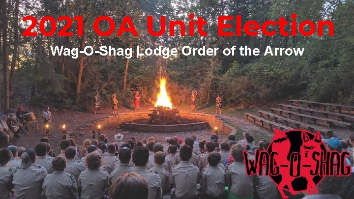 2021 OA Unit Election WagOShag Lodge Order of