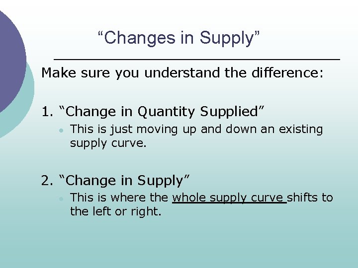Understanding Economics Supply and Prices Supply the producers