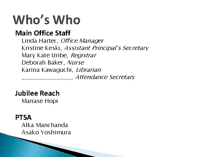 Welcome to Chinook Russell White Principal Leif MoeLobeda