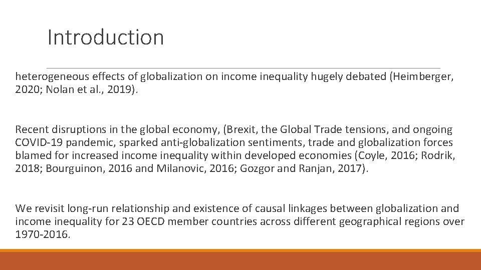 Does globalization cause inequality in Developed Countries Evidence