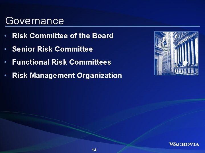 Risk Management at Wachovia Putting ERM into Practice