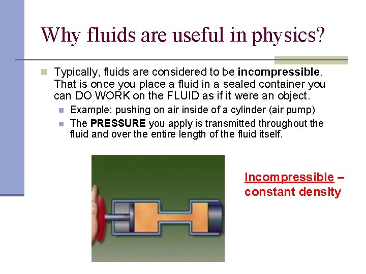 Fluid Mechanics Hydrostatics AP Physics B States of
