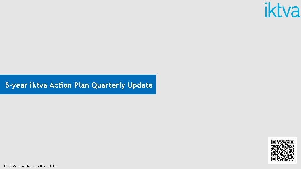 5 year iktva Action Plan Quarterly Update Saudi