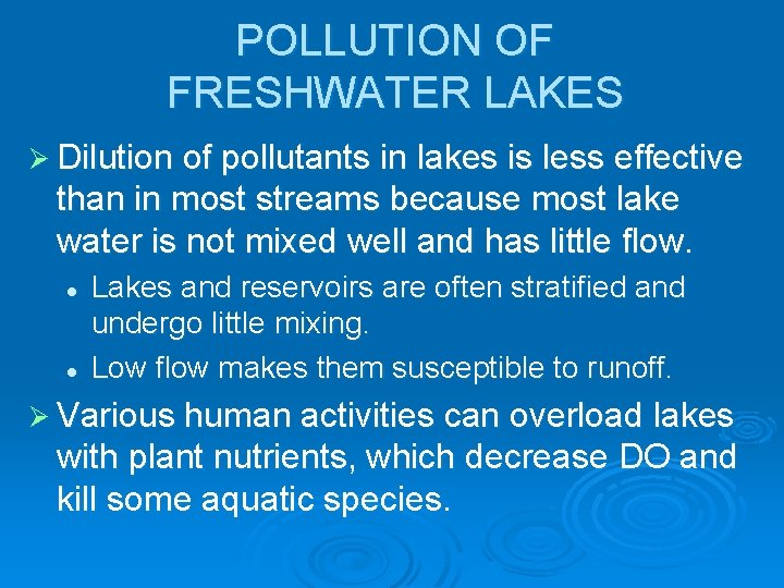 Water Pollution Unit Overview Questions What pollutes water