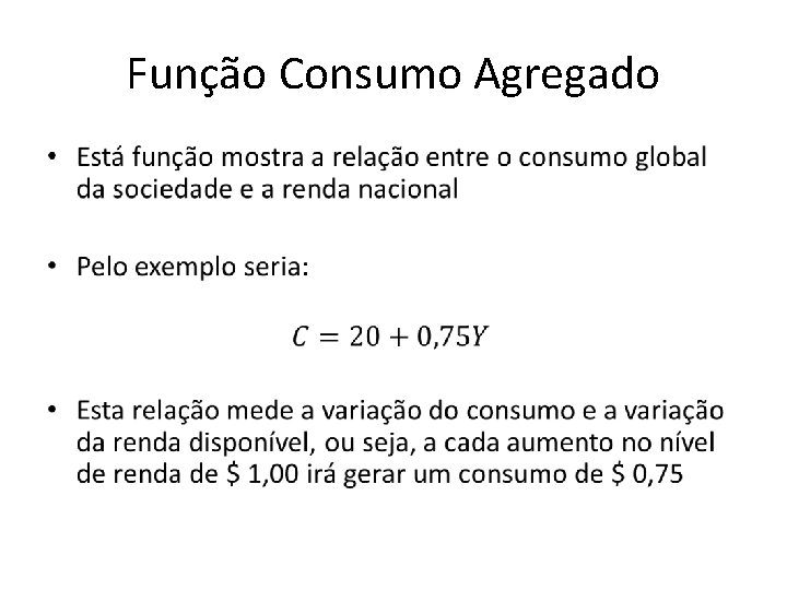 Macroeconomia TEORIA KEYNESIANA PROF DIEGO FERNANDES EMILIANO SILVA