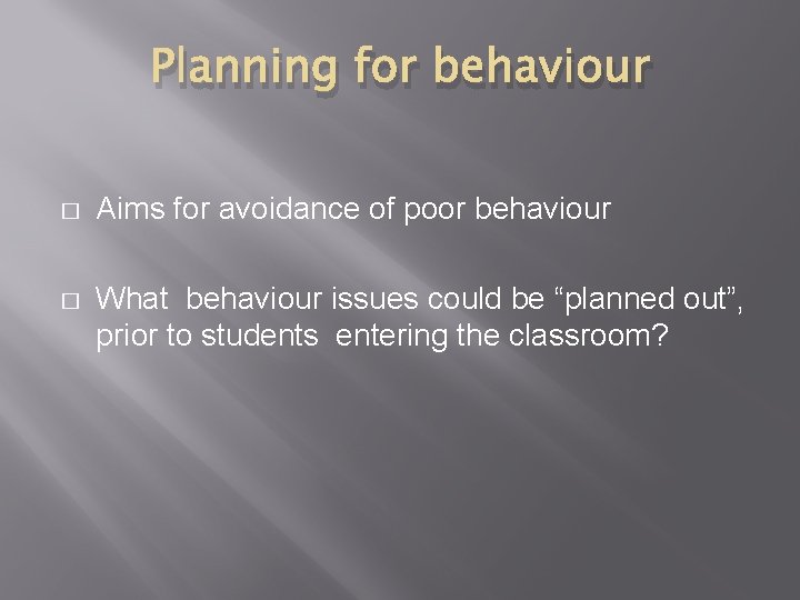 MANAGING LEARNING THROUGH POSITIVE BEHAVIOUR MANAGEMENT Outcomes from