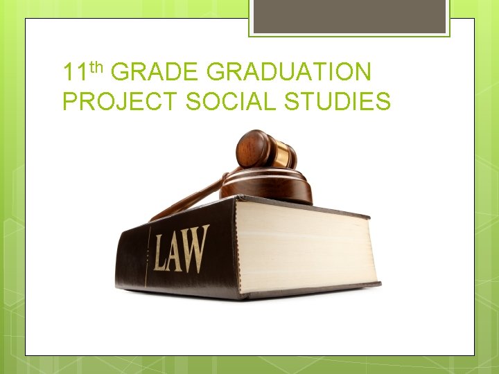 11 th GRADE GRADUATION PROJECT SOCIAL STUDIES OCCUPATION