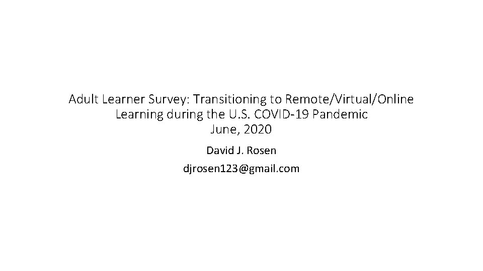 Adult Learner Survey Transitioning to RemoteVirtualOnline Learning during