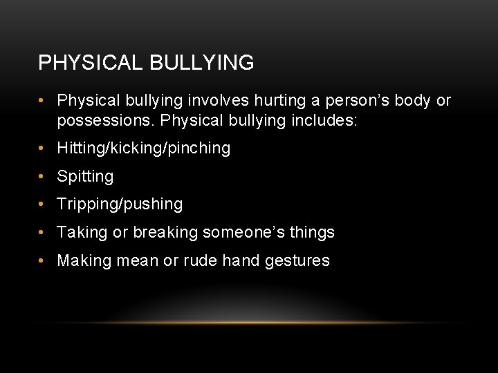 BULLYING STOPBULLYING GOV FOR MORE WHAT IS BULLYING