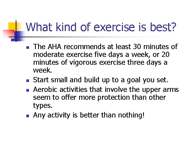 EXERCISE How exercise affects heart disease Heather Webre