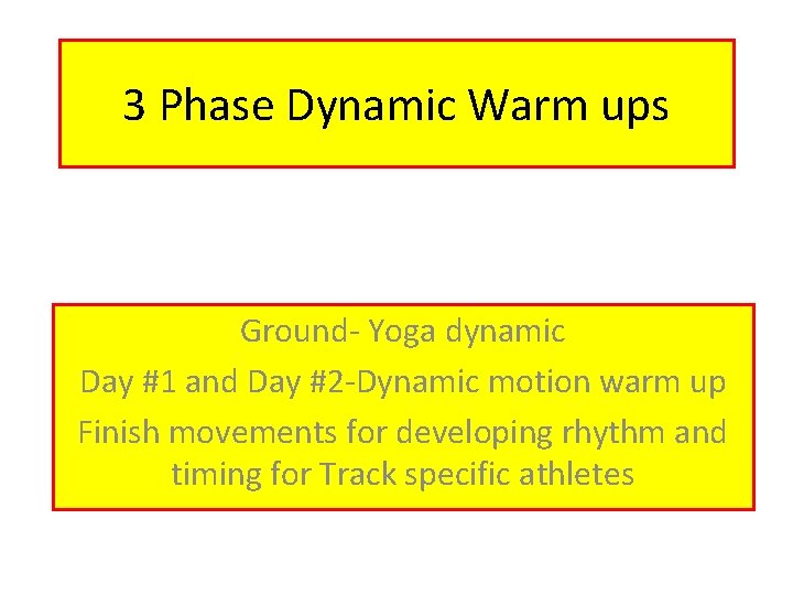 3 Phase Dynamic Warm ups Ground Yoga dynamic