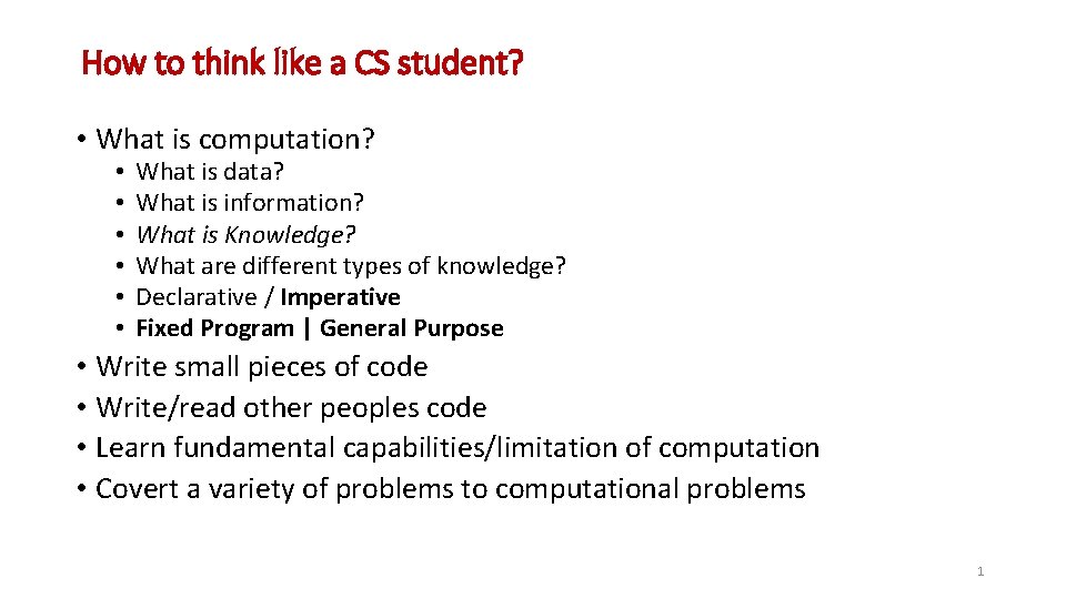 How to think like a CS student What