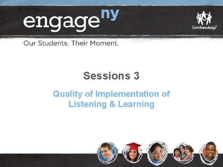 Sessions 3 Quality of Implementation of Listening Learning