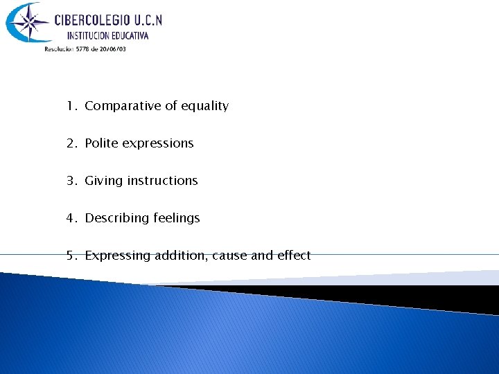 1 Comparative of equality 2 Polite expressions 3