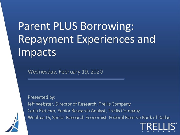 Parent PLUS Borrowing Repayment Experiences and Impacts Wednesday