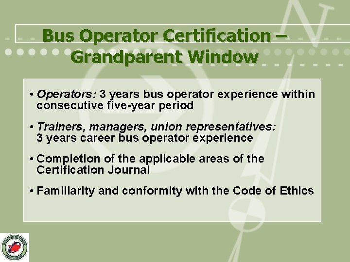 Certification and Accreditation An Overview Why Certify Bus