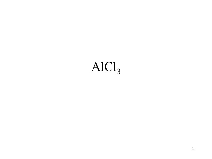 Al Cl 3 1 Al Cl 3 Aluminum