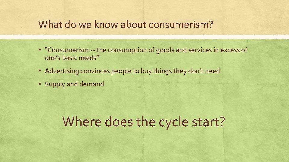 Consumerism and advertising What do we know about
