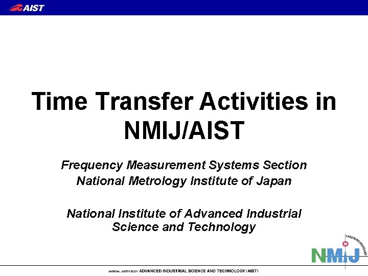 Time Transfer Activities in NMIJAIST Frequency Measurement Systems