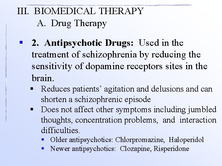Lecture 33 Therapy and Treatment Drugs and Behavior