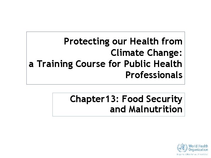 Protecting our Health from Climate Change a Training