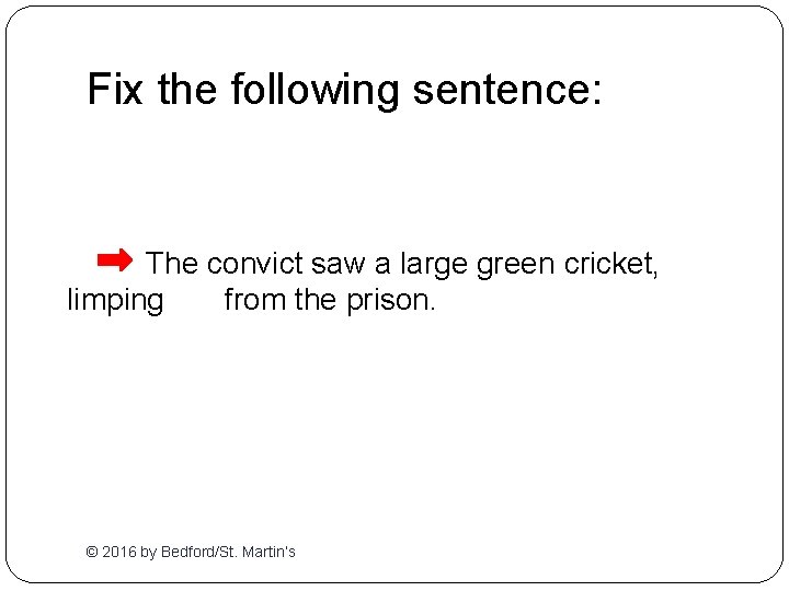 Misplaced and Dangling Modifiers 2016 by BedfordSt Martins