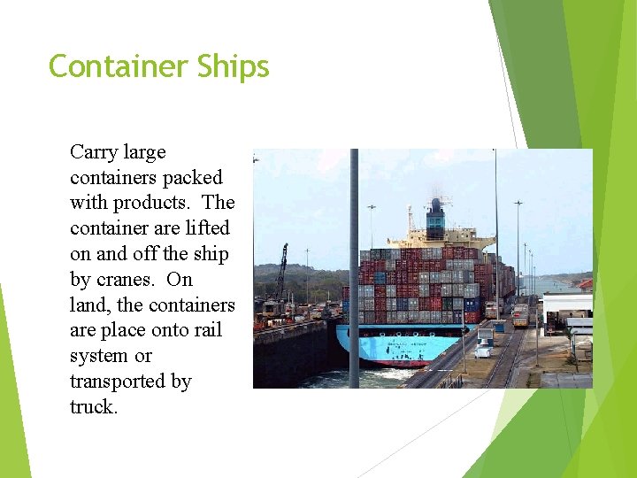 Water Transportation Types of Vessels 4 Broad classifications